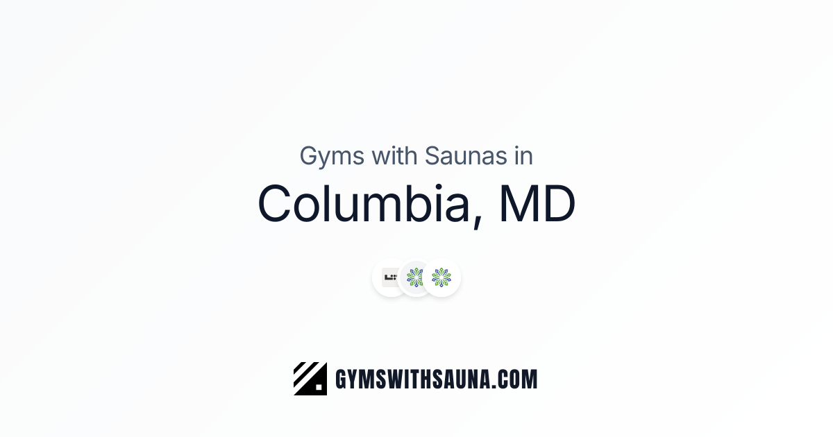 4 Gyms with Saunas in Columbia, MD | Dry Sauna, Steam Room