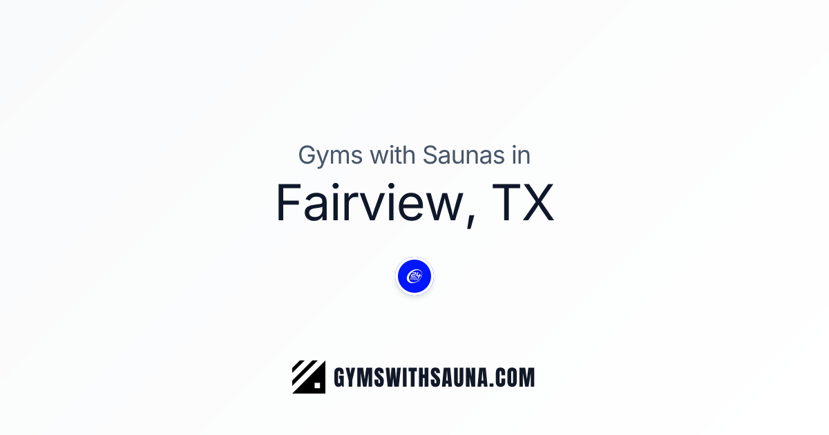 1 Gym with Saunas in Fairview, TX | Steam Rooms and Dry Saunas