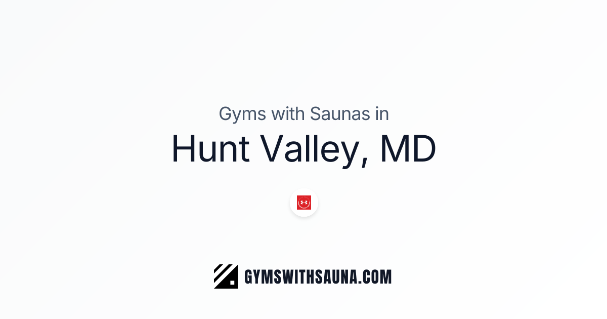 1 Gym with Saunas in Hunt Valley, MD | Infrared Sauna