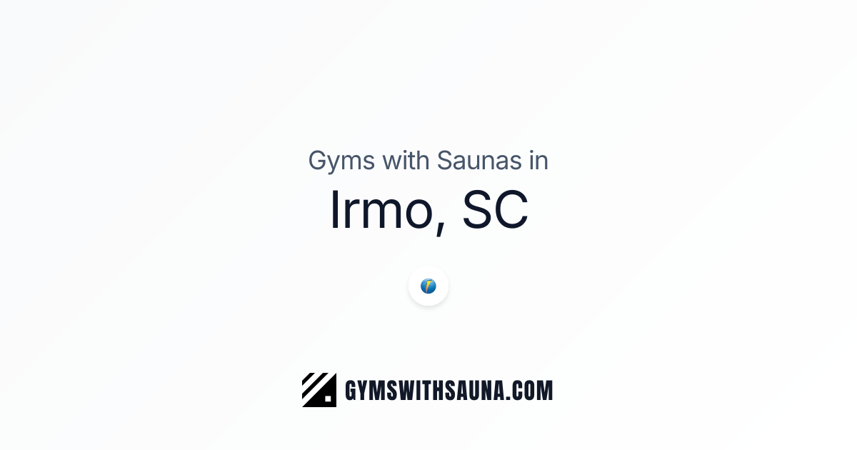 2 Gyms with Saunas in Irmo, SC | Dry Sauna, Steam Room