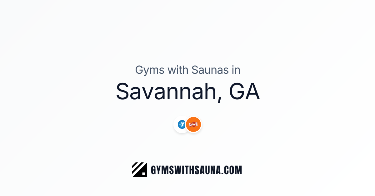 4 Gyms with Saunas in Savannah, GA | Dry Sauna, Steam Room