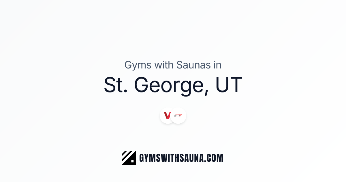 4 Gyms with Saunas in St. George, UT | Dry Sauna, Steam Room