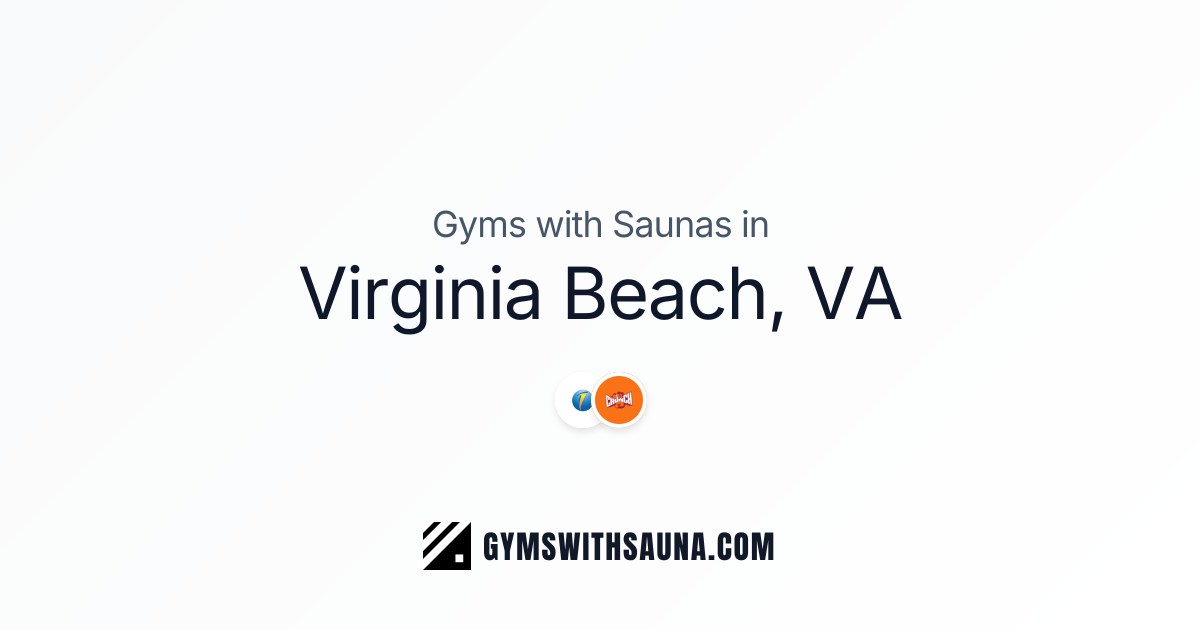6 Gyms with Saunas in Virginia Beach, VA | Dry Sauna, Steam Room
